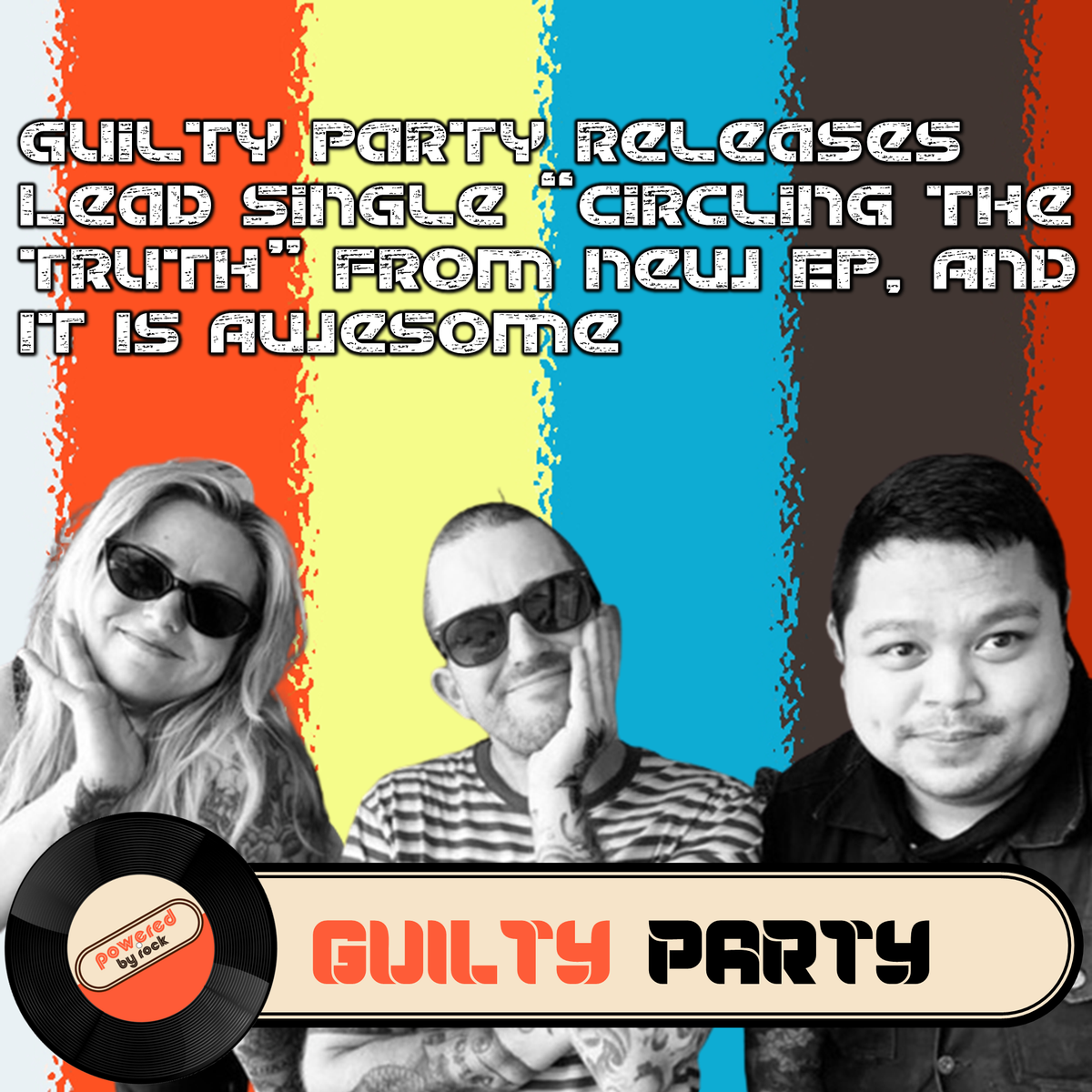 Guilty Party Releases Lead Single "Circling The Truth" From New EP, An ...