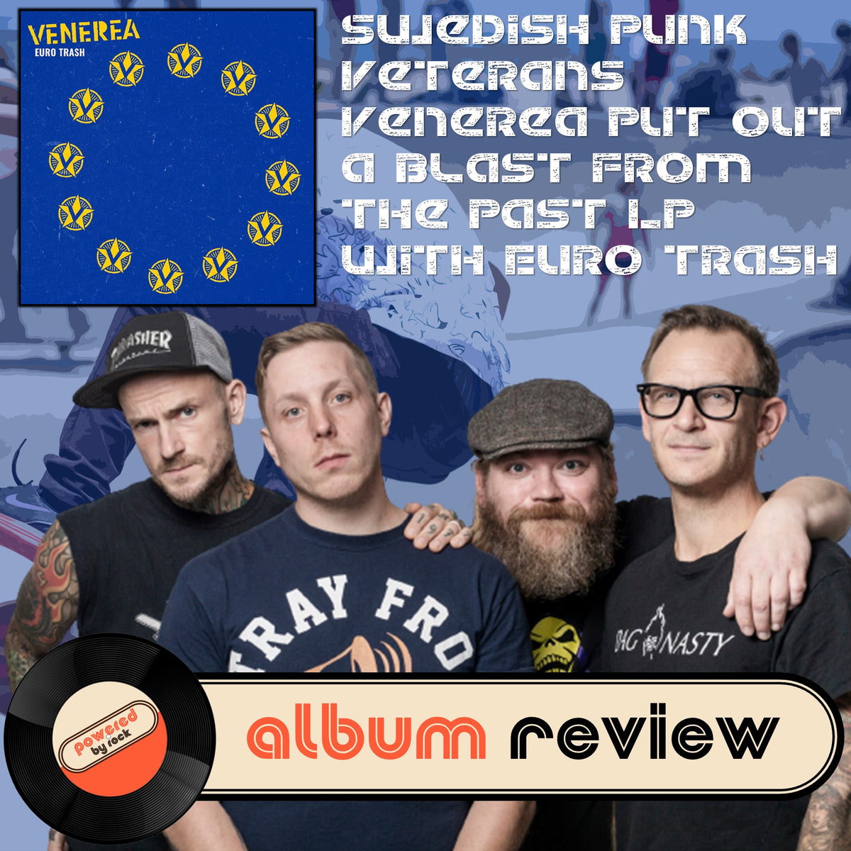 Swedish Punk Veterans Venerea Put Out a Blast From The Past LP with Eu ...
